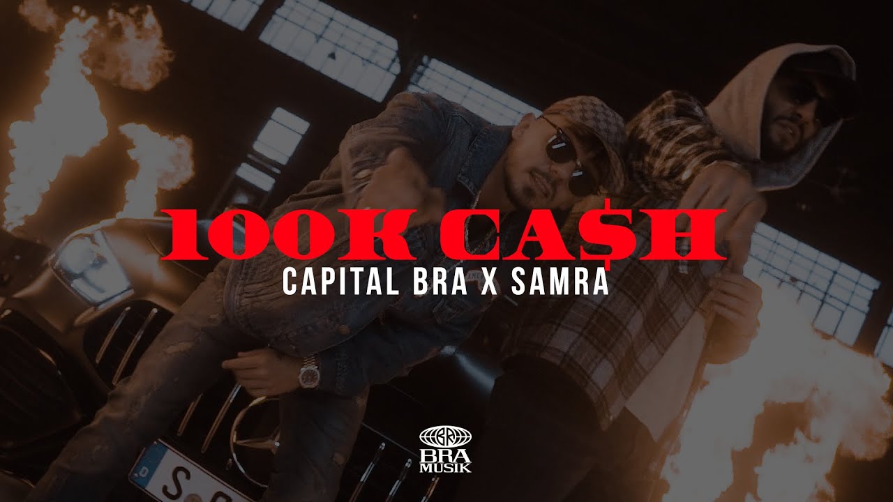 Video: Capital Bra & Samra | 100K cash | Singles# - Doble-H.com | Hip ...